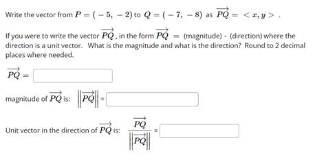 Solved Write The Vector From P 5 2 To Q 7 8
