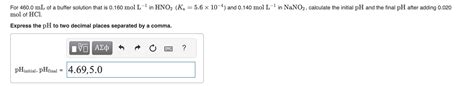 Solved For 460 0 ML Of A Buffer Solution That Is 0 160 Mol Chegg Com