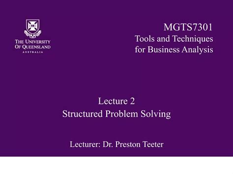 Mgts7301 Lecture 2 Structured Problem Solving Pptx