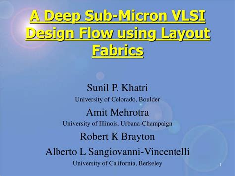 PPT A Deep Sub Micron VLSI Design Flow Using Layout Fabrics
