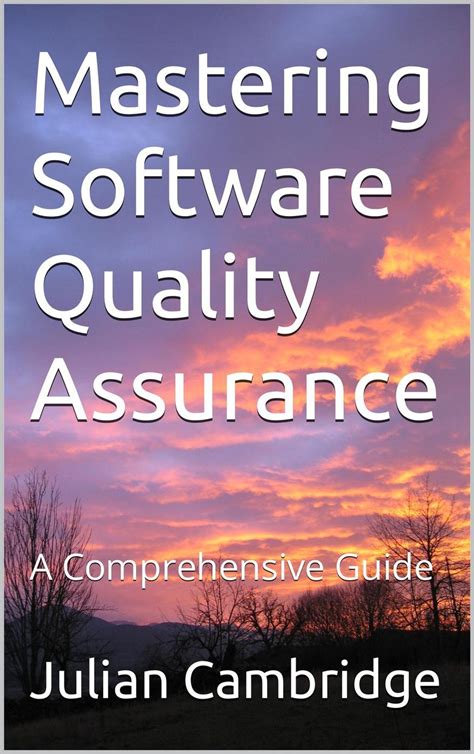 Mastering Software Quality Assurance A Comprehensive Guide Ebook By