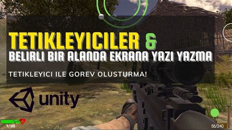 unity dersleri 20 tetikleyiciler ile ekrana yazı yazma youtube