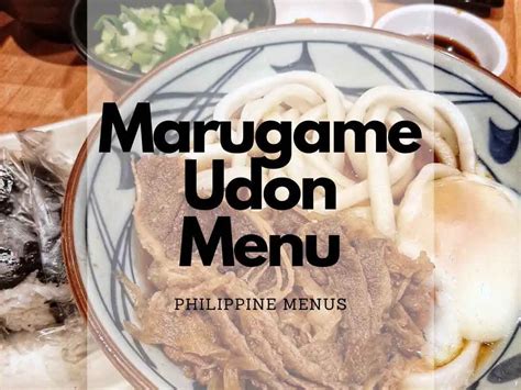 Marugame Udon Menu Philippines 2025 — Philippine Menus