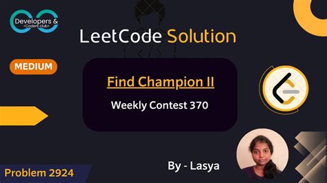 Find Champion Ii Leetcode Weekly Contest 370 Dcc Nit A Youtube