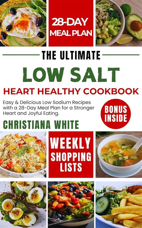 The Ultimate Low Salt Heart Healthy Cookbook Easy And Delicious Low
