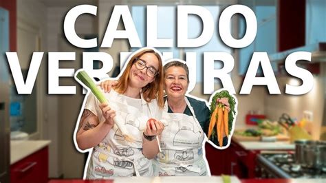 🥣 Caldo De Verduras Casero 💚🍅🥬
