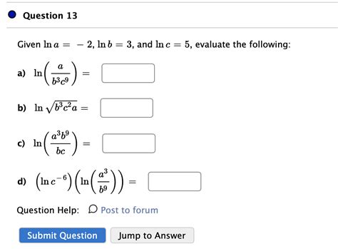 Solved Given lna=−2,lnb=3, and lnc=5, evaluate the | Chegg.com