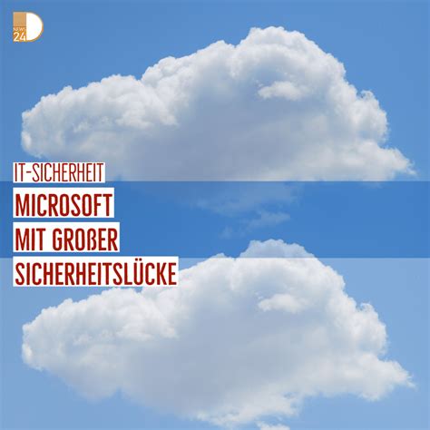 Microsoft Mit Großer Sicherheitslücke Demografie Wir Informieren