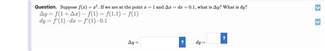 Solved Question Suppose F X X2 If We Are At The Point Chegg Com