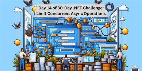 day 14 of 30 day challenge limit concurrent async operations