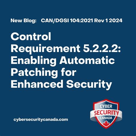 How Automatic Patching Can Secure Your Org With Candgsi 1042021 Rev 1 2024 Cyber Security