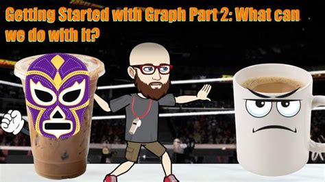 Steven Weiner On Linkedin Getting Started With Graph Part 2 What Can