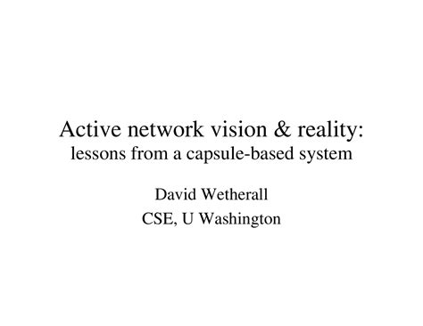 Active Network Vision And Reality Capsule Based Systems Cs 6210 Docsity