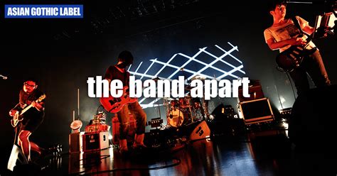 The Band Apart 9枚目のフルアルバムの正式発売日が決定！！ Asian Gothic Label Official Site