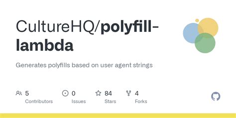 Github Culturehqpolyfill Lambda Generates Polyfills Based On User