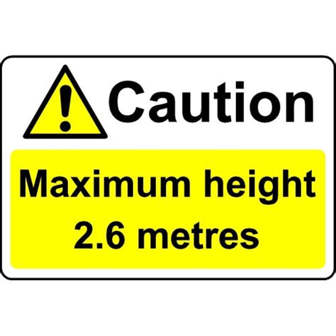 Caution Maximum Height 26 Metres Safety Sign 3mm Aluminium Sign
