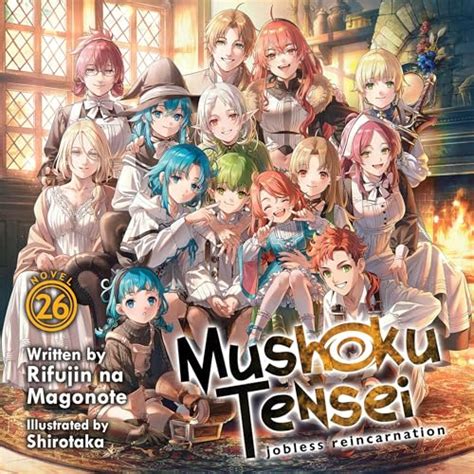 Mushoku Tensei Jobless Reincarnation Light Novel Vol 26 Audiobook