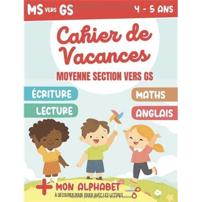 Cahier de Vacances Moyenne Section vers GS Jeux et activités pour bien