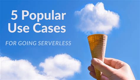 Aws Serverless Use Cases Five Popular Examples Dashbird