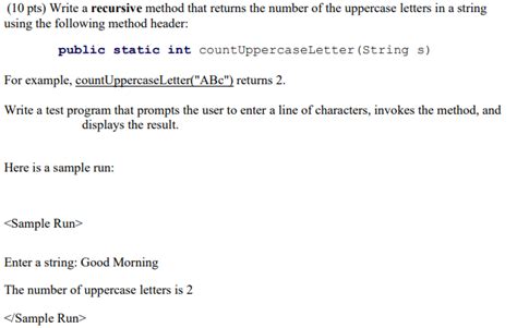 Solved 10 Pts Write A Recursive Method That Returns The