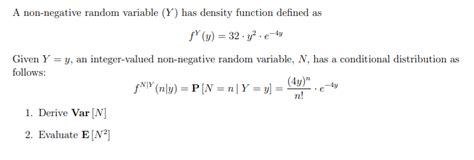 Solved A Non Negative Random Variable Y Has Density