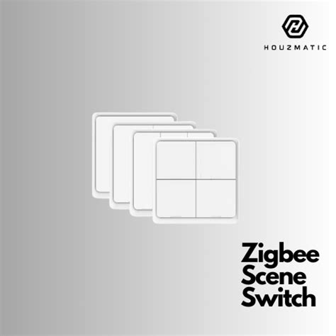 Zigbee Scene Switch Houzmatic