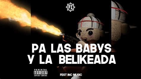 Fuerza Regida Pa Las Baby S Y Belikeada Disco Completo YouTube