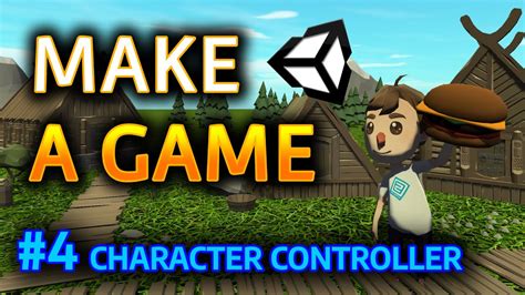 make a game 4 character controller youtube