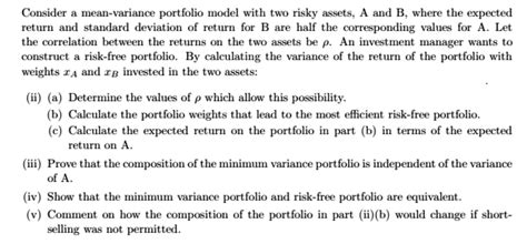 Solved Part Iii Please Consider A Mean Variance Portfolio Model With Two Risky Assets A And