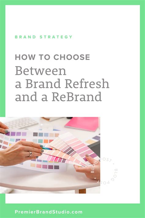 How Do I Choose Between A Brand Refresh Or A ReBrand Premier Brand Studio