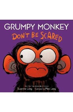 Grumpy Monkey Don T Be Scared Suzanne Lang Libris