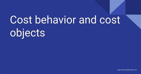 Cost Behavior And Cost Objects CMA USA Study