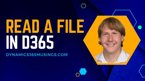 How To Read A File In D365 Dynamics 365 Musings