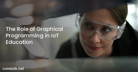 The Role Of Graphical Programming In IoT Education