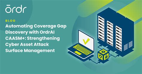 Caasm Automating Coverage Gap Discovery