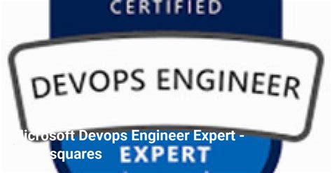 Microsoft Devops Engineer Expert Cloudsquares