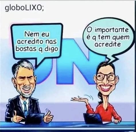 Relatório Brasil Rb On Twitter Globo Lixo Globolixo