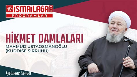 Mahmud Efendi Hazretlerinden Hikmet Damlaları İsmailağa NET