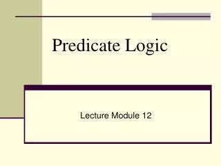 PPT Predicate Logic PowerPoint Presentation Free Download ID 146164
