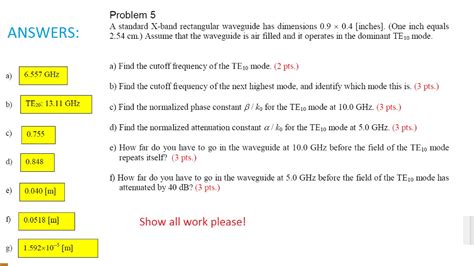 Solved Problem 5 A Standard X Band Rectangular Waveguide Has