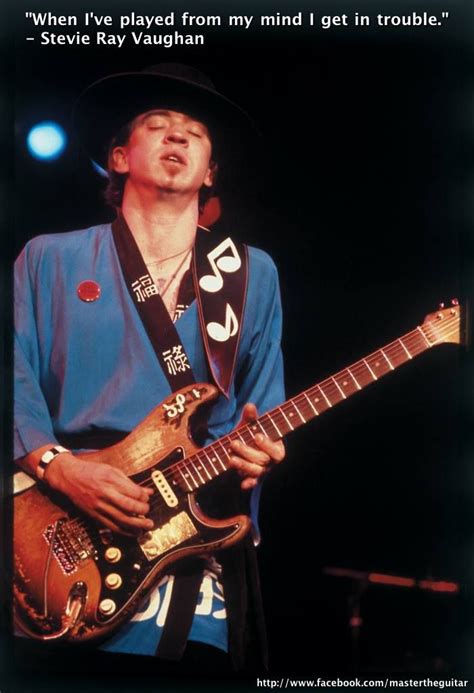 Stevie Ray Vaughan Quotes Quotesgram