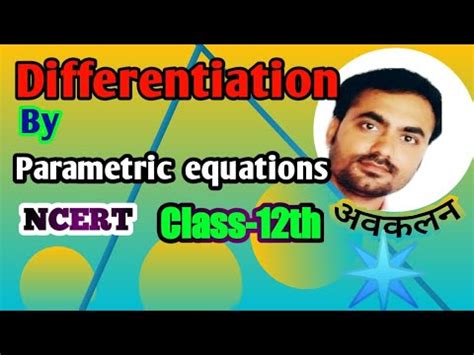 Calculus Parametric Equations NCERT Class 12 Parametric Equations