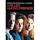 A Killer Among Friends A K A Friends For Life Charles