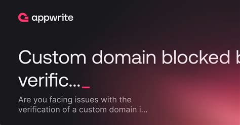 Custom Domain Blocked By Verification Self Hosted Threads Appwrite