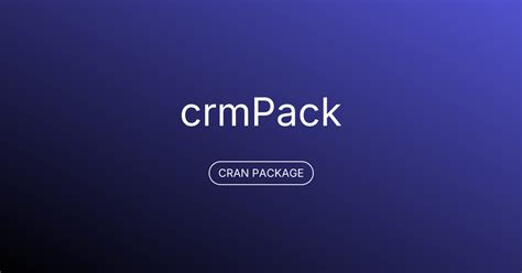 Crmpack Object Oriented Implementation Of Crm Designs Crane