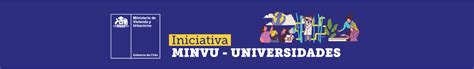 Iniciativa Minvu Universidades Convocatoria Centro De Estudios