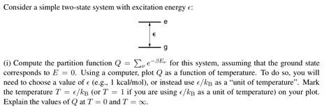Solved Consider A Simple Two State System With Excitation Chegg Com