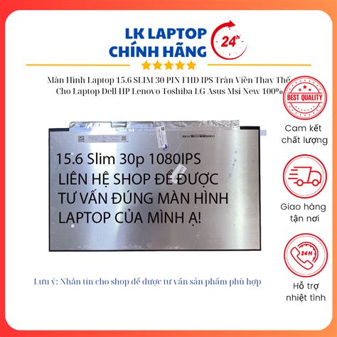 Màn Hình Laptop SLIM PIN FHD IPS Tràn Viền Thay Thế Cho Laptop Dell HP Lenovo Toshiba LG