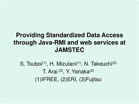 Ppt Providing Standardized Data Access Through Java Rmi And Web