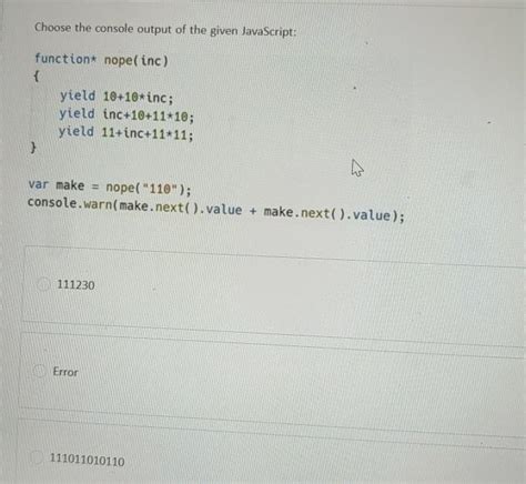 Solved Choose The Console Output Of The Given